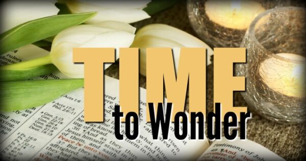 Time to Wonder – Dayspring United Methodist Church